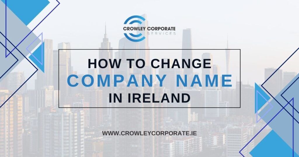 Guide on How to change a Company Name - Crowley Corporate